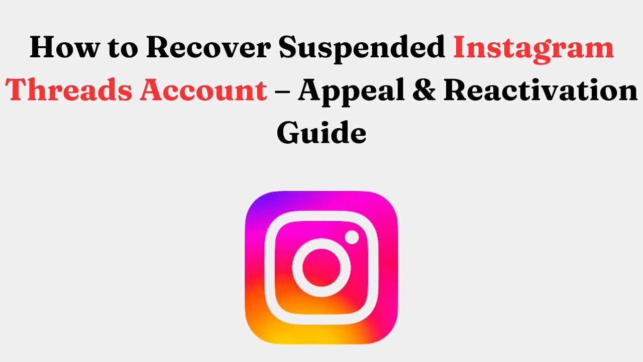 How to Recover Suspended Instagram Threads Account – Appeal ...