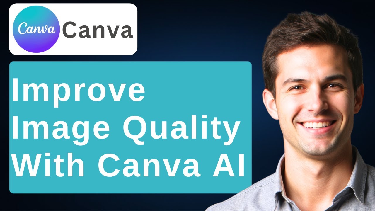How To Improve Image Quality With AI Sharpen Blurry Photos Using Canva ...