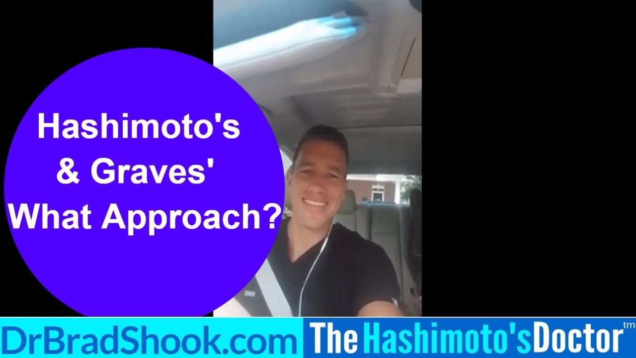 What approach are you taking to improve your Hashimoto's grave's ...