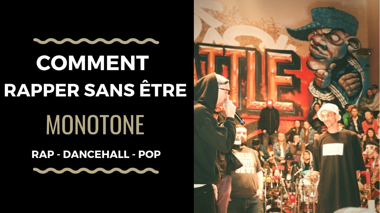 #23 - COMMENT RAPPER SANS ETRE MONOTONE│ Rap, Dancehall, Urban Pop ...