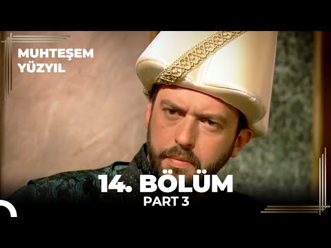 Muhteşem Yüzyıl 14. Bölüm Part 3