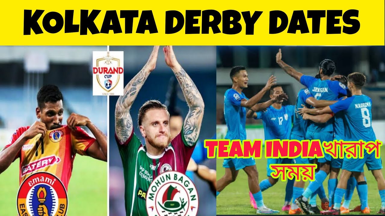 Durand cup DERBY | দিমিত্রির সাথে বড়ো চুক্তি করলো🤩| Team INDIA খারাপ ...