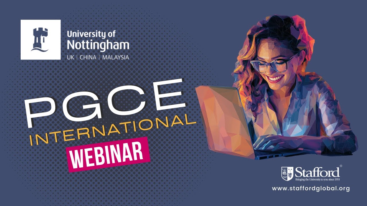 Discover the University of Nottingham PGCE (International)! programme ...