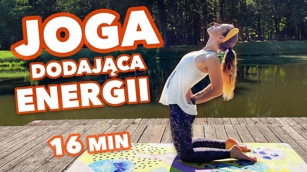 Joga dodająca energii | 16 min - YouTube