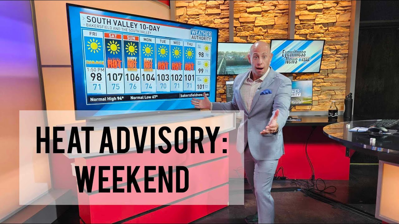 Weekend Heat Advisory; 102-108° - YouTube