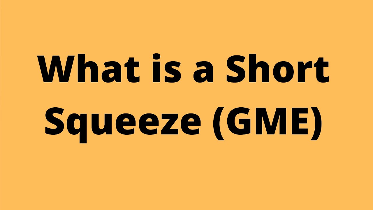 What is a Short Squeeze, explained through Gamestop (GME) - YouTube