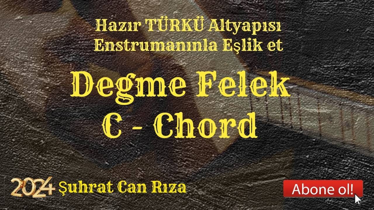 Değme Felek TÜRKÜ Altyapısı - C - Chord - YouTube