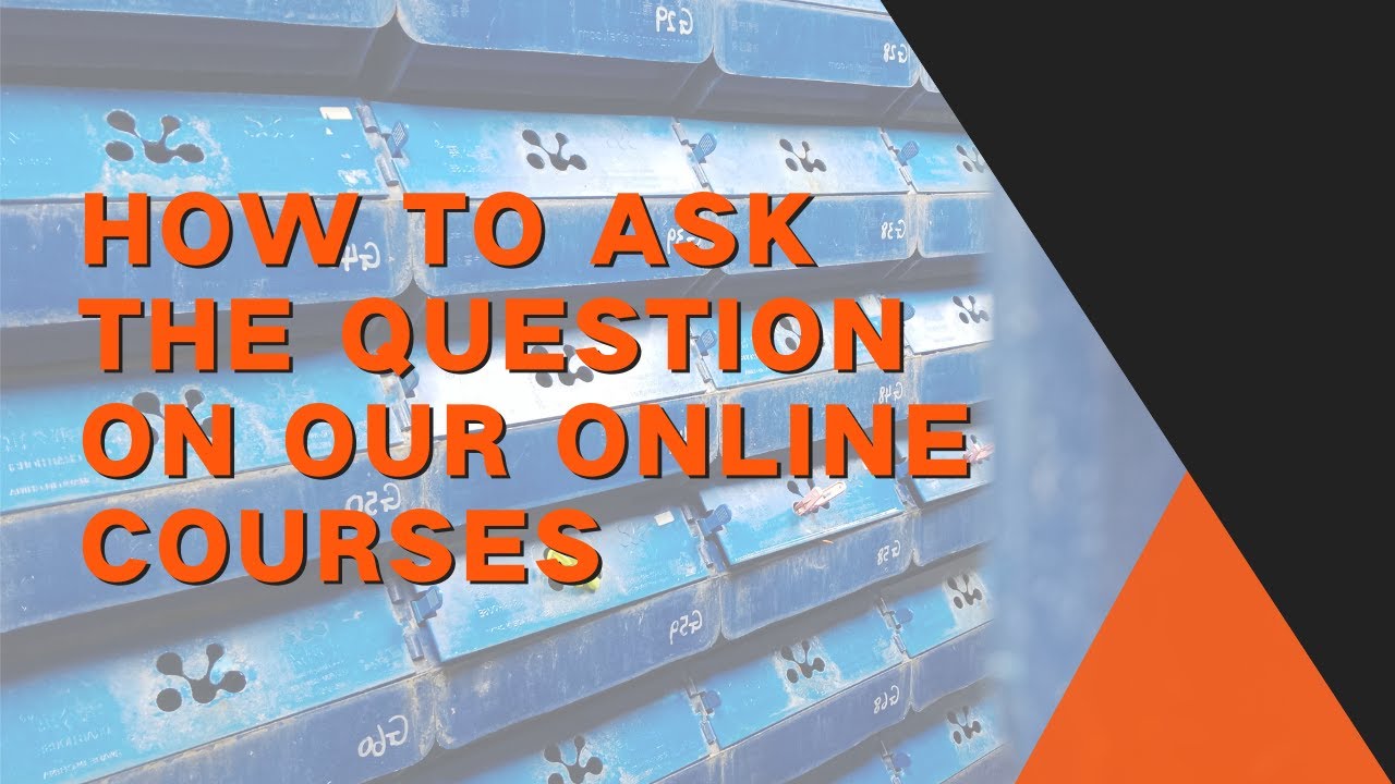 How To Ask The Question On Our Online Courses - YouTube