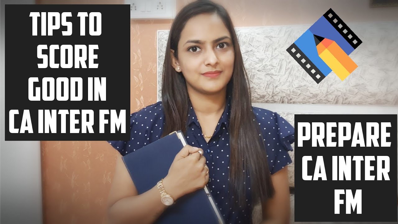 How to Score Good in CA Inter FM | Tips to prepare CA Inter FM for ...