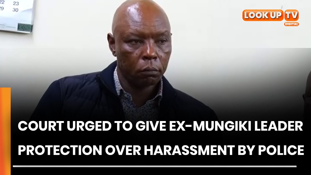 Court Urged To Give Ex-Mungiki Leader Protection Over Harassment By ...