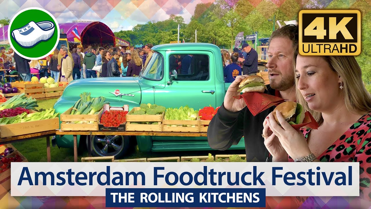 Amsterdam Foodtruck Festival - The Rolling Kitchens - YouTube