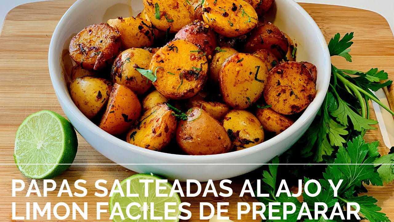 Papas salteadas al ajo y limón fáciles de preparar - YouTube