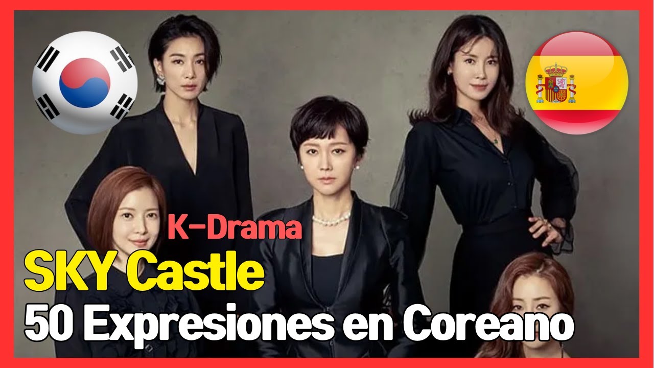 50 Expresiones basicas🇰🇷 en SKY Castle (K-Drama) [Aprender coreano ...