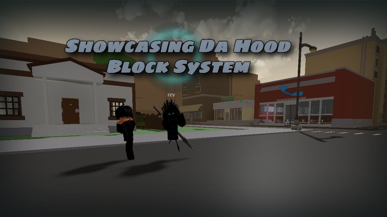 Showcasing Da Hood Block System - YouTube