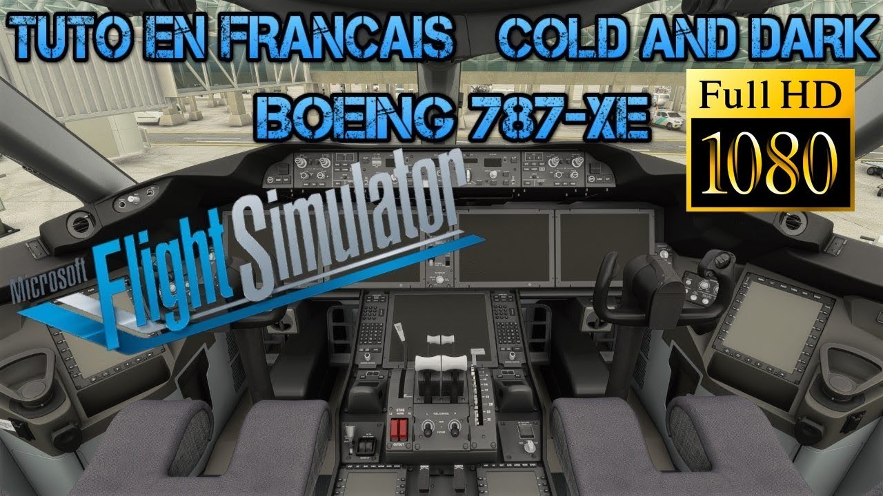 TUTO | BOEING 787 COLD AND DARK | FS2020 | English subtitles - YouTube