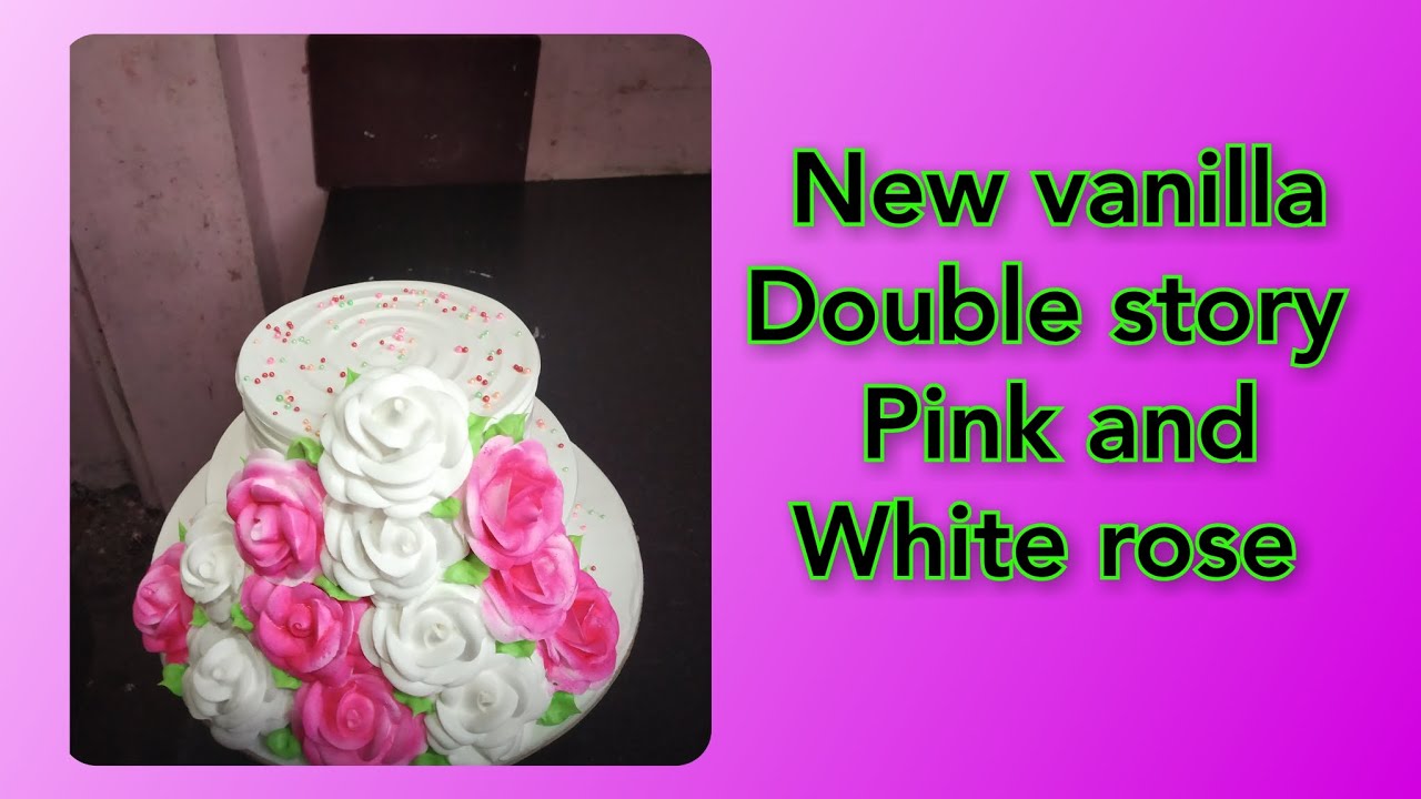double story vanilla cake pink and white rose #long video 🎂🎂 - YouTube