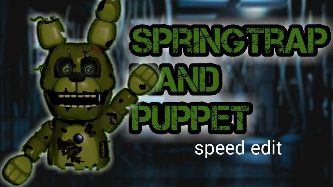 Speed Edit - Springtrap Hand Puppet - YouTube