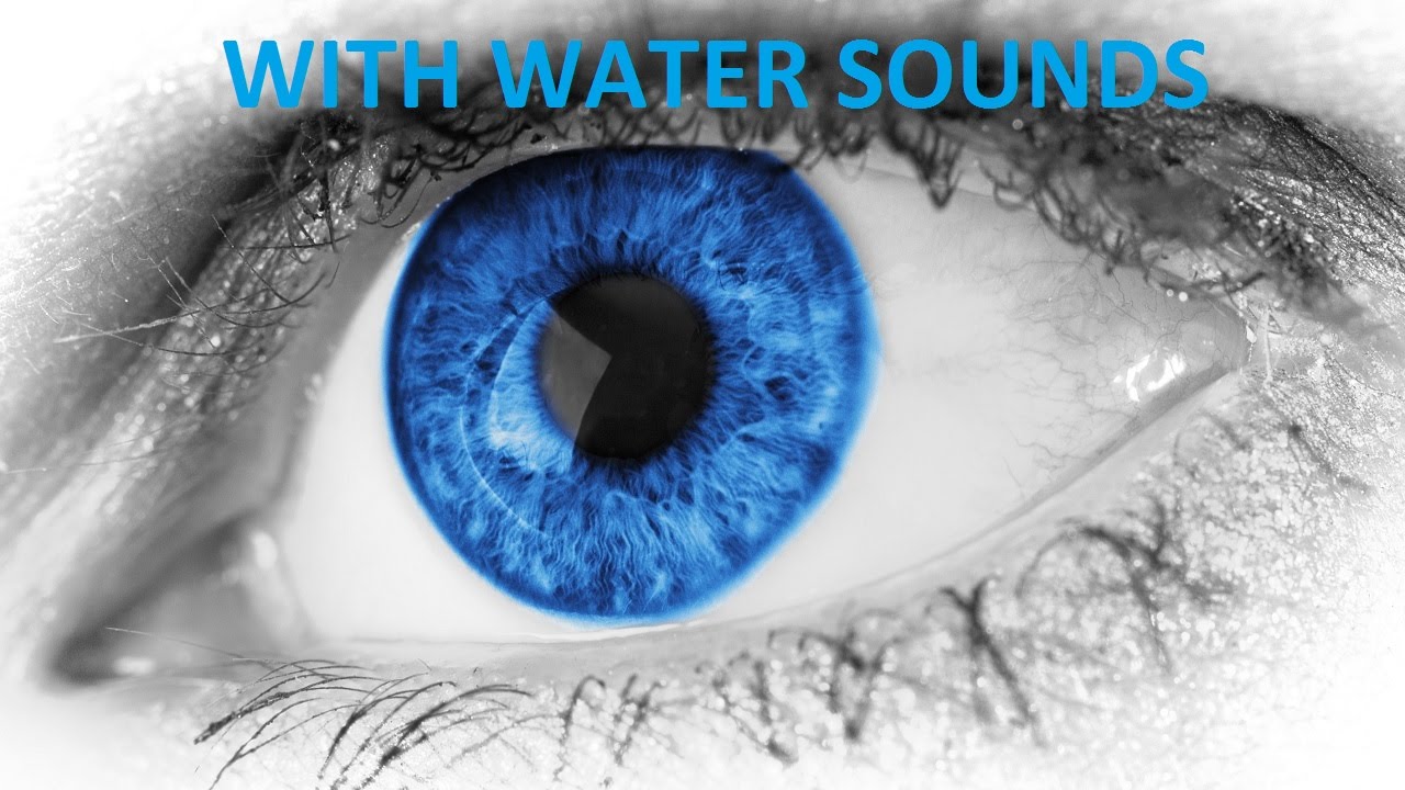 Biokinesis Subliminal Hypnosis Blue Eyes With Water Sounds | Change The ...