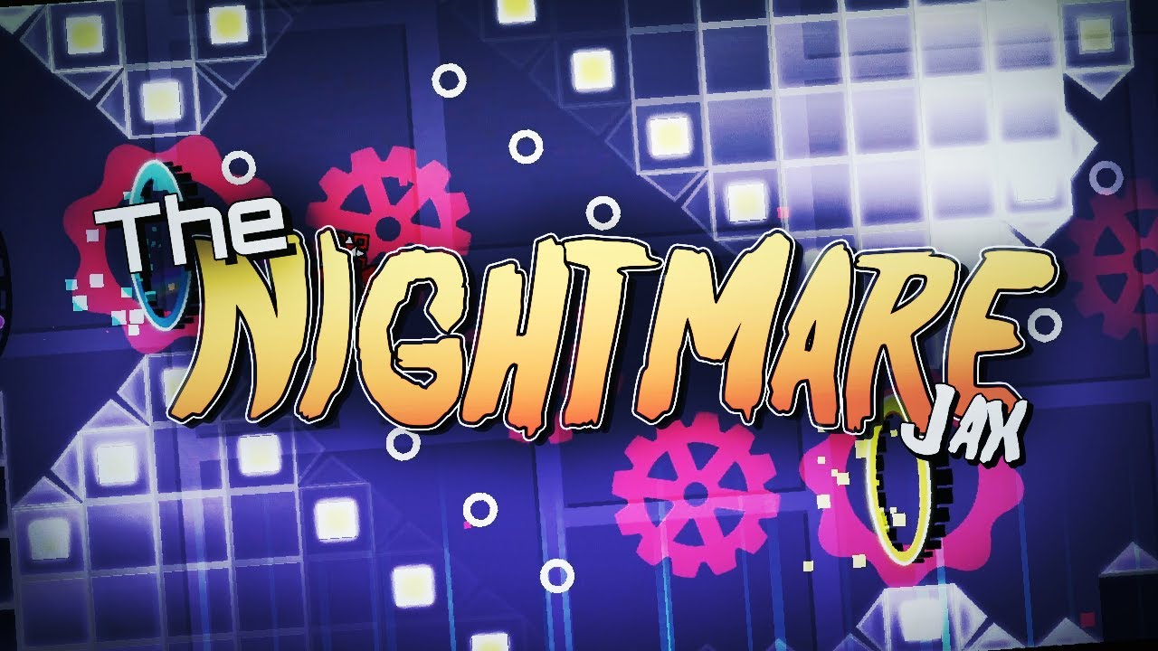 Geometry Dash // "The Nightmare" by Jax - YouTube