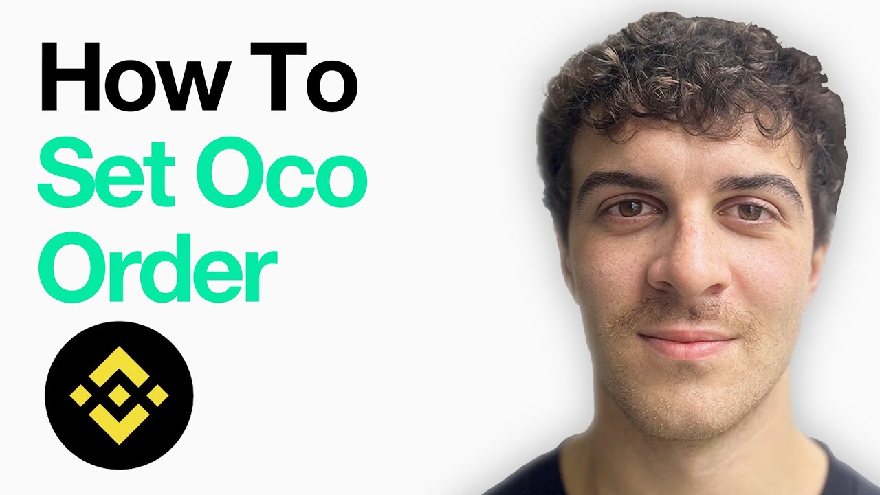 How To Set Oco Order On Binance (Full 2025 Guide) - YouTube
