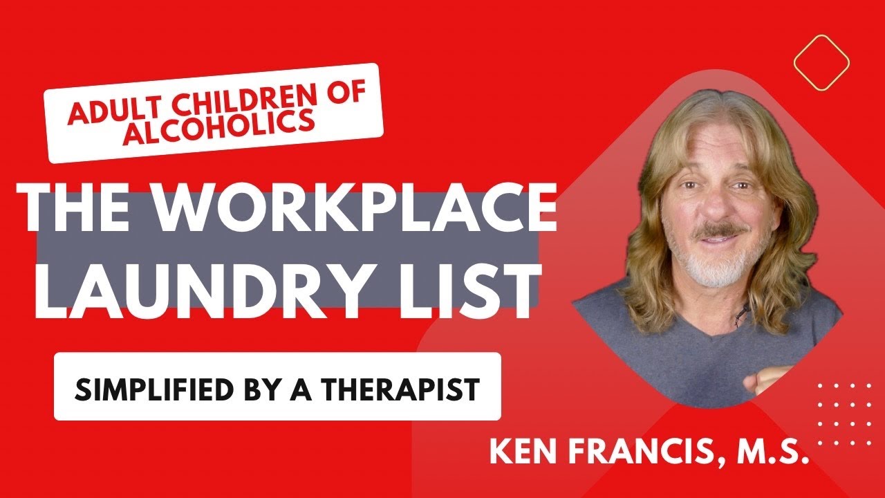 The ACA Workplace Laundry List: A Therapist Simplifies the Adult ...