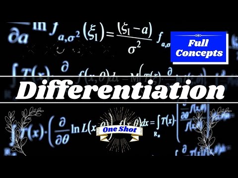 Differentiation | Concepts of Derivatives | Class 11th/12th ...