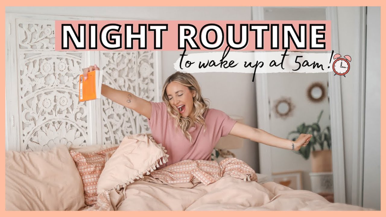 NIGHT TIME ROUTINE 😴 | bedtime routine to wake up early at 5am | night ...