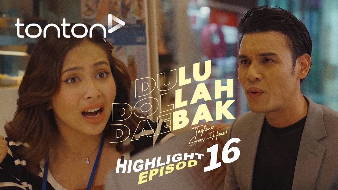 [HIGHLIGHT] Dulu Dollah Daebak (2024) | Episod 16 - Fattah Suka Adik ...