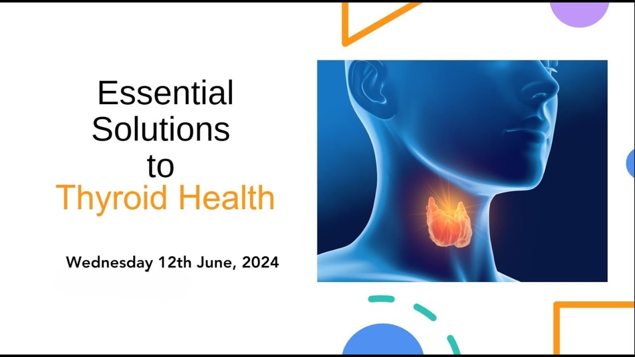 Essential solutions to thyroid health - YouTube