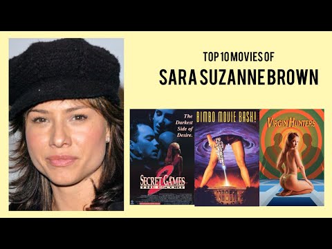 Sara Suzanne Brown Top 10 Movies of Sara Suzanne Brown| Best 10 Movies of Sara Suzanne Brown