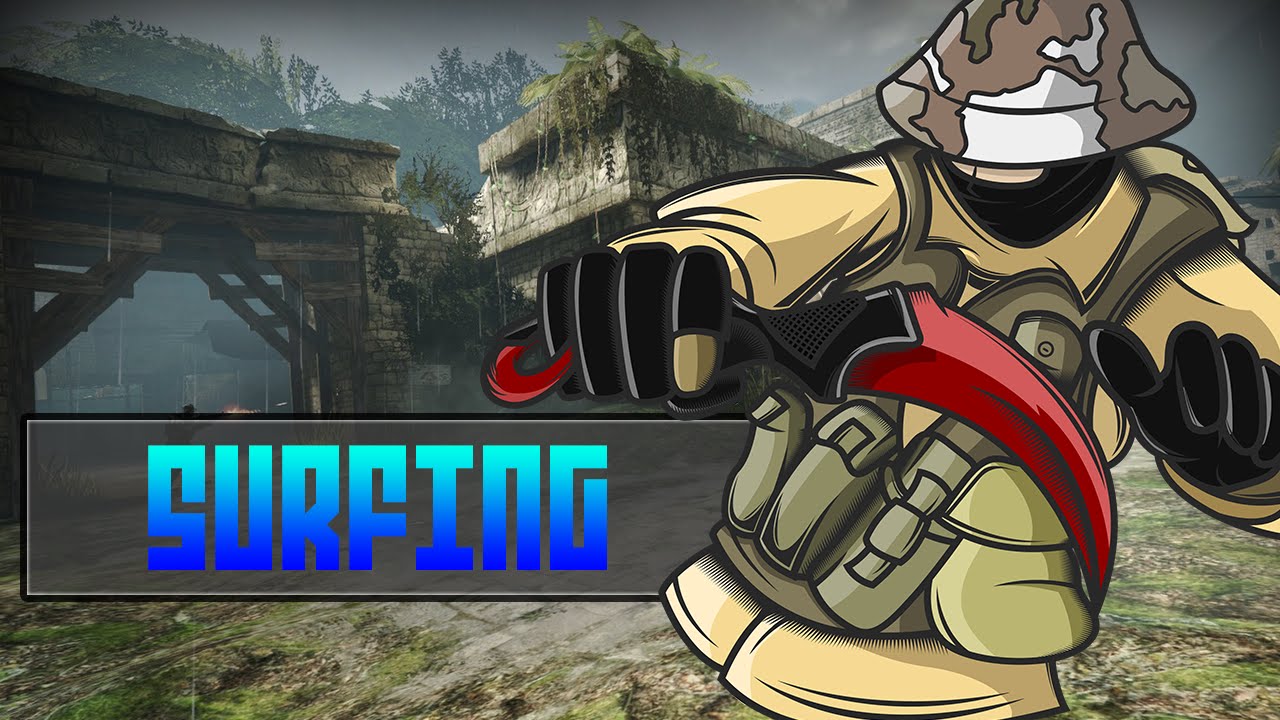 COUNTER STRIKE SURFING!! (UPDATES) - YouTube