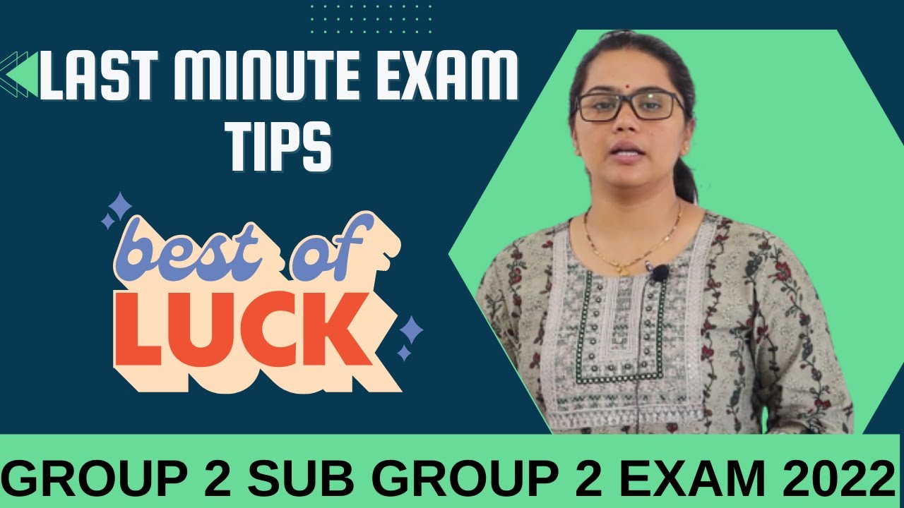 Last Minute exam tips | Group 2 SubGroup 2 Exam 2022 #group2subgroup2 ...