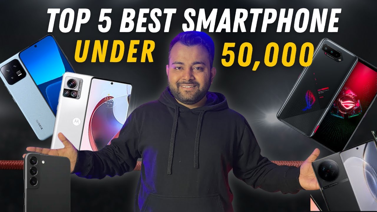 Top 5 Best Smartphone Under 50000 in Feb 2023 | Best Phone Under 50K in ...