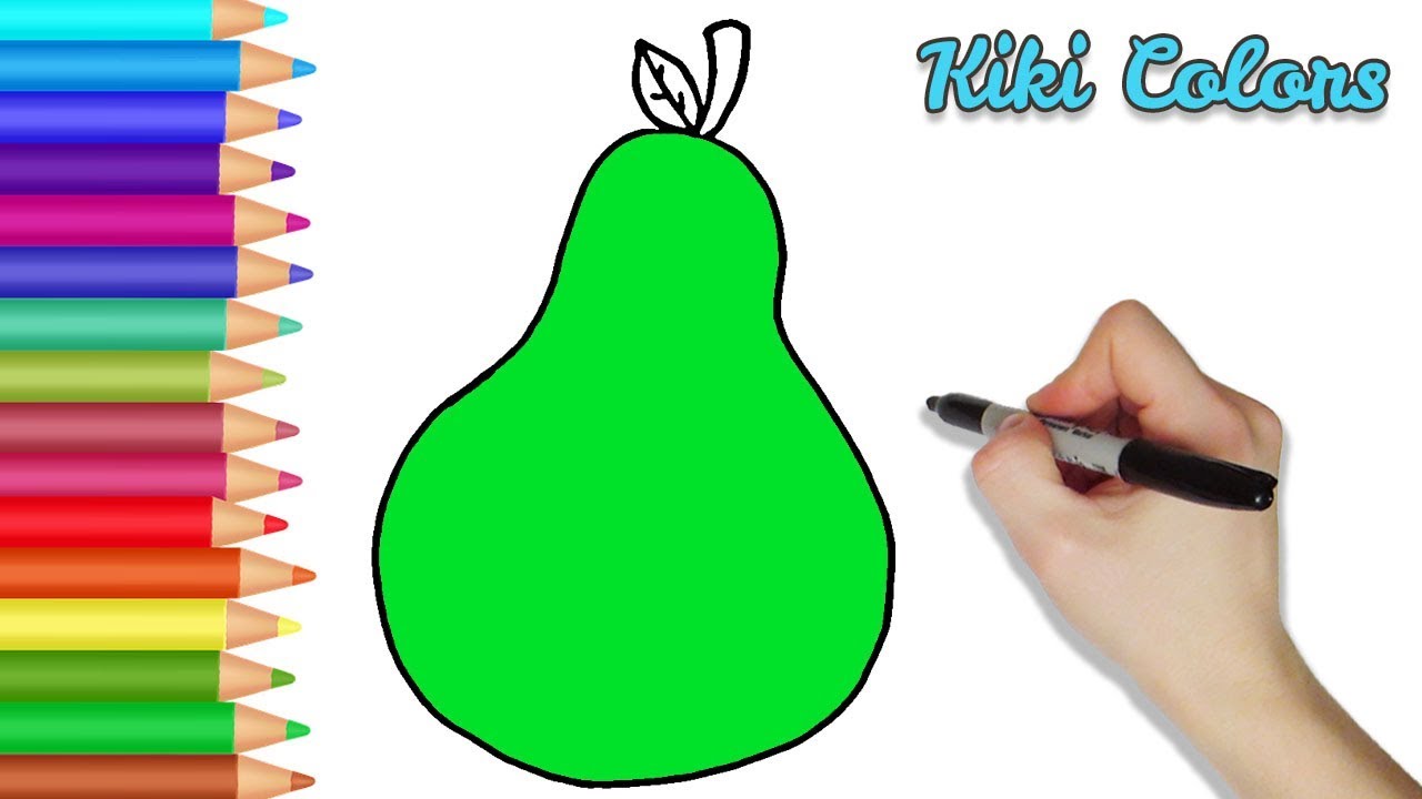 How to Color a Pear | Teach Drawing for Kids and Toddlers Coloring Page ...
