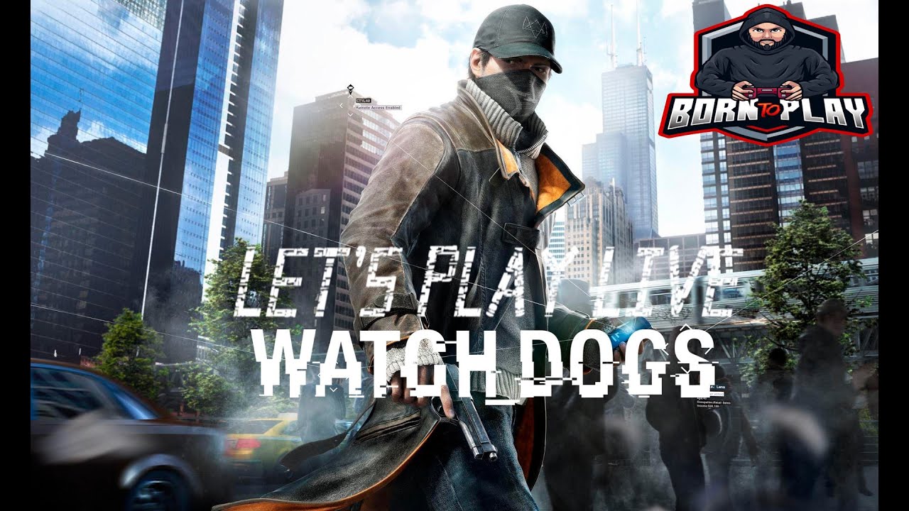 Notre QG Est Attaqué ! | Watch Dogs 1 | #8 | Let's Play LIVE | Born To ...