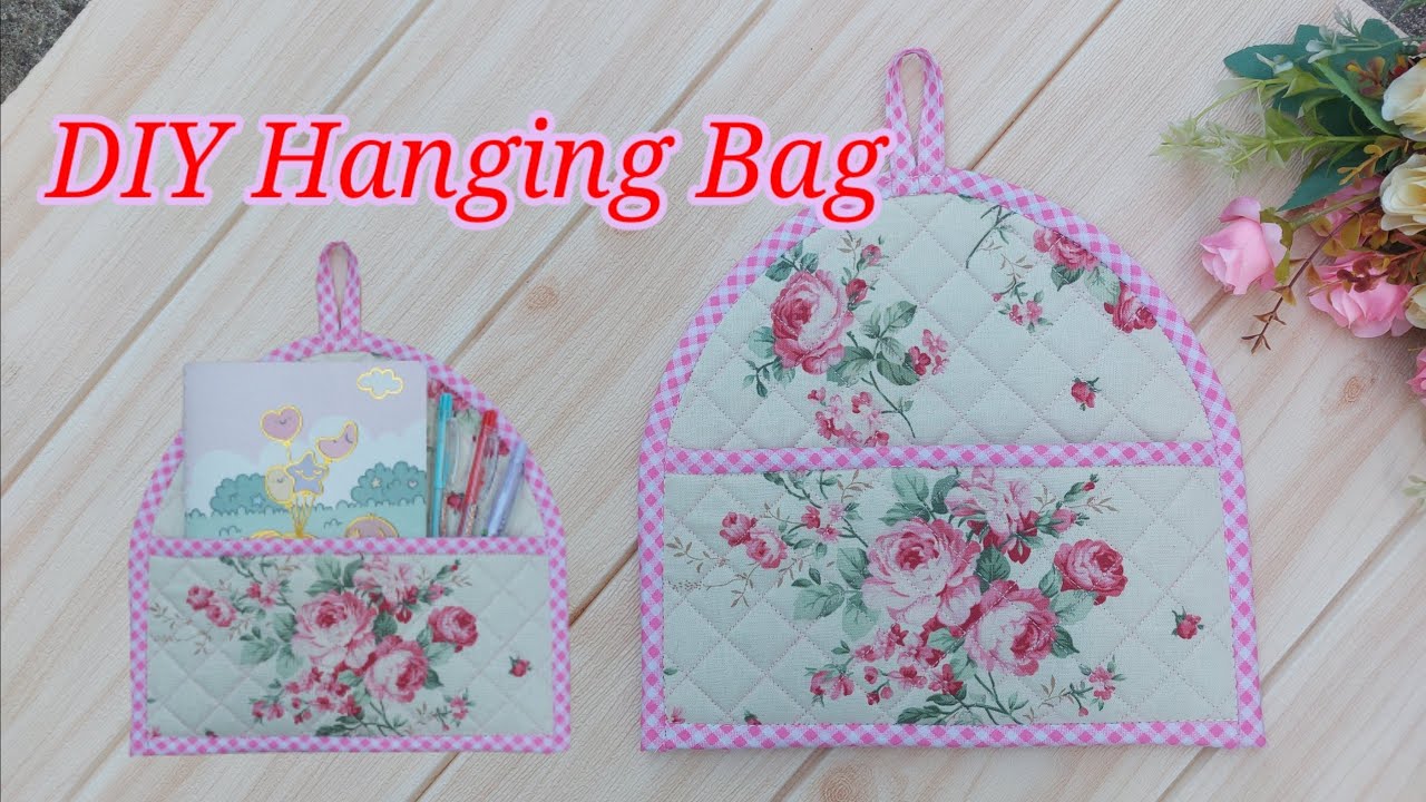 DIY Beautiful Hanging Bag. How to sew quiting hanging bag. Easy to sew ...