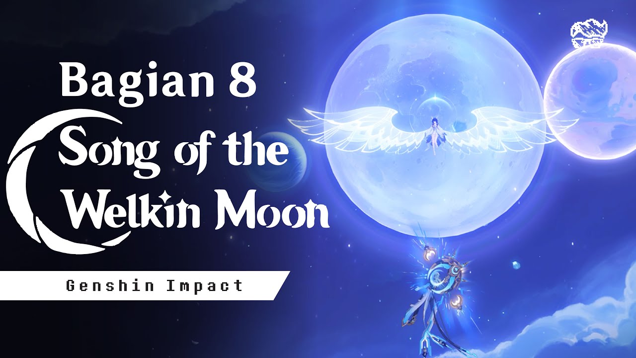 Ringkasan Song of The Welkin Moon Bagian 8 | Genshin Impact Lore - YouTube