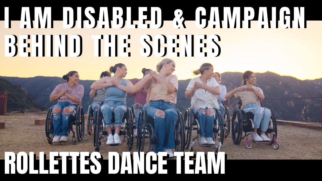 I Am Disabled & Campaign Behind The Scenes - Rollettes - YouTube