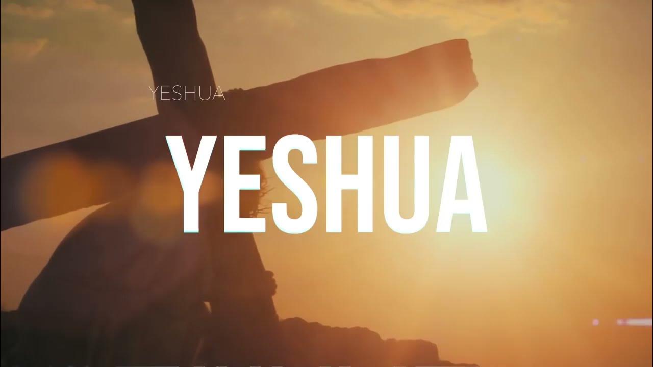 yeshua - YouTube