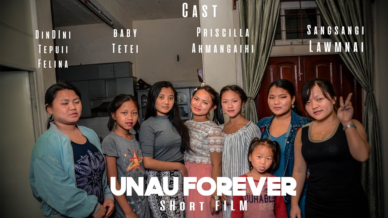 Mizo Film UNAU FOREVER ho film chan - (In Loving Memory of Ausangsangi ...