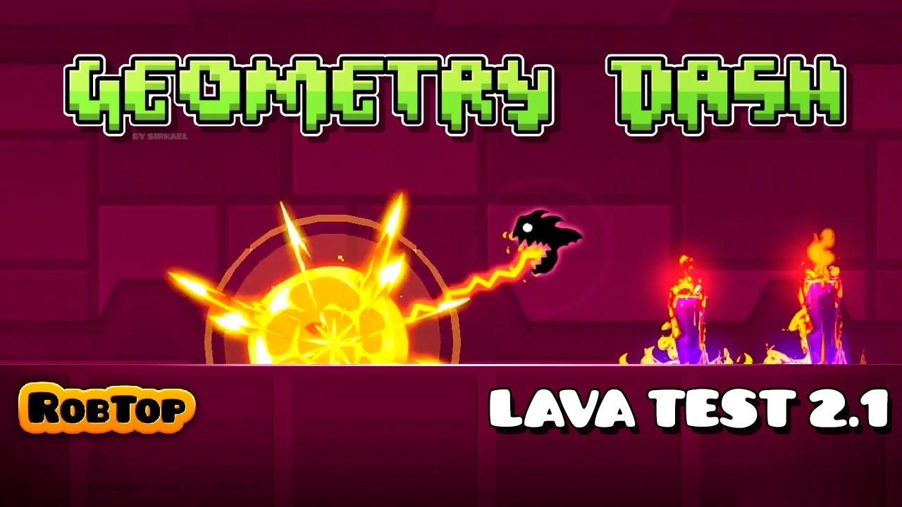 Lava Test! Explosión y Nuevo Icono! | Noticias Geometry Dash | RobTop ...