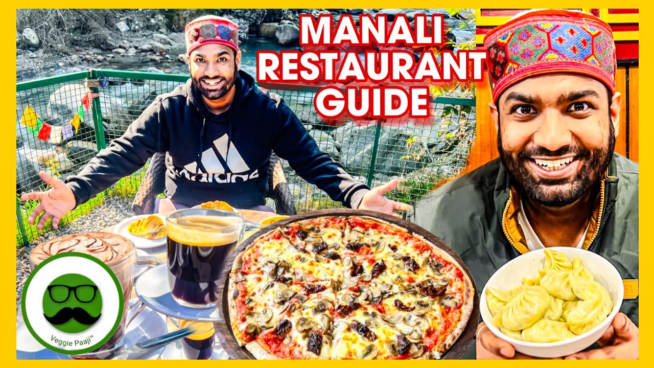 Manali Food Tour | Best Restaurants in Manali | Veggie Paaji - YouTube