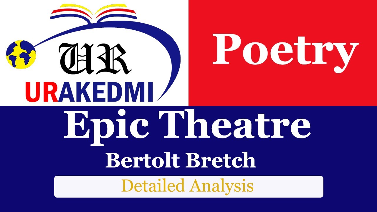What is Epic Theatre by Bertolt Brecht: Detailed Analysis |Literary ...