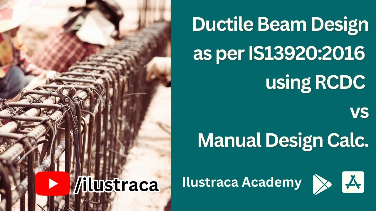 Ductile Design Of Beam In RCDC Vs Manual Calculation IS13920 2016