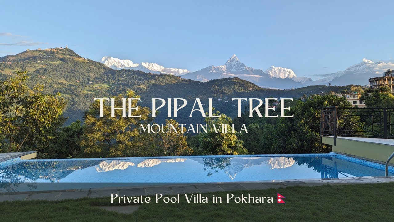Private Villa in Pokhara I The Pipal Tree, Mountain Villa Pokhara - YouTube