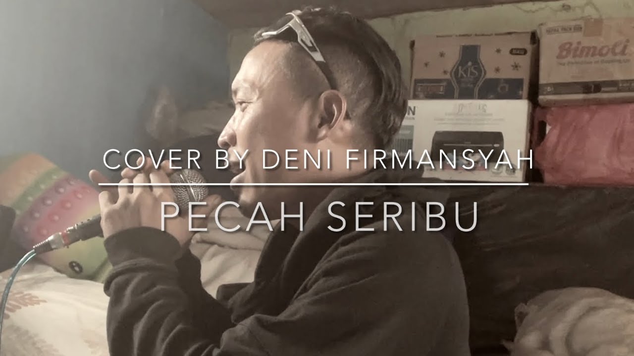Deni Firmansyah - Pecah Seribu - YouTube