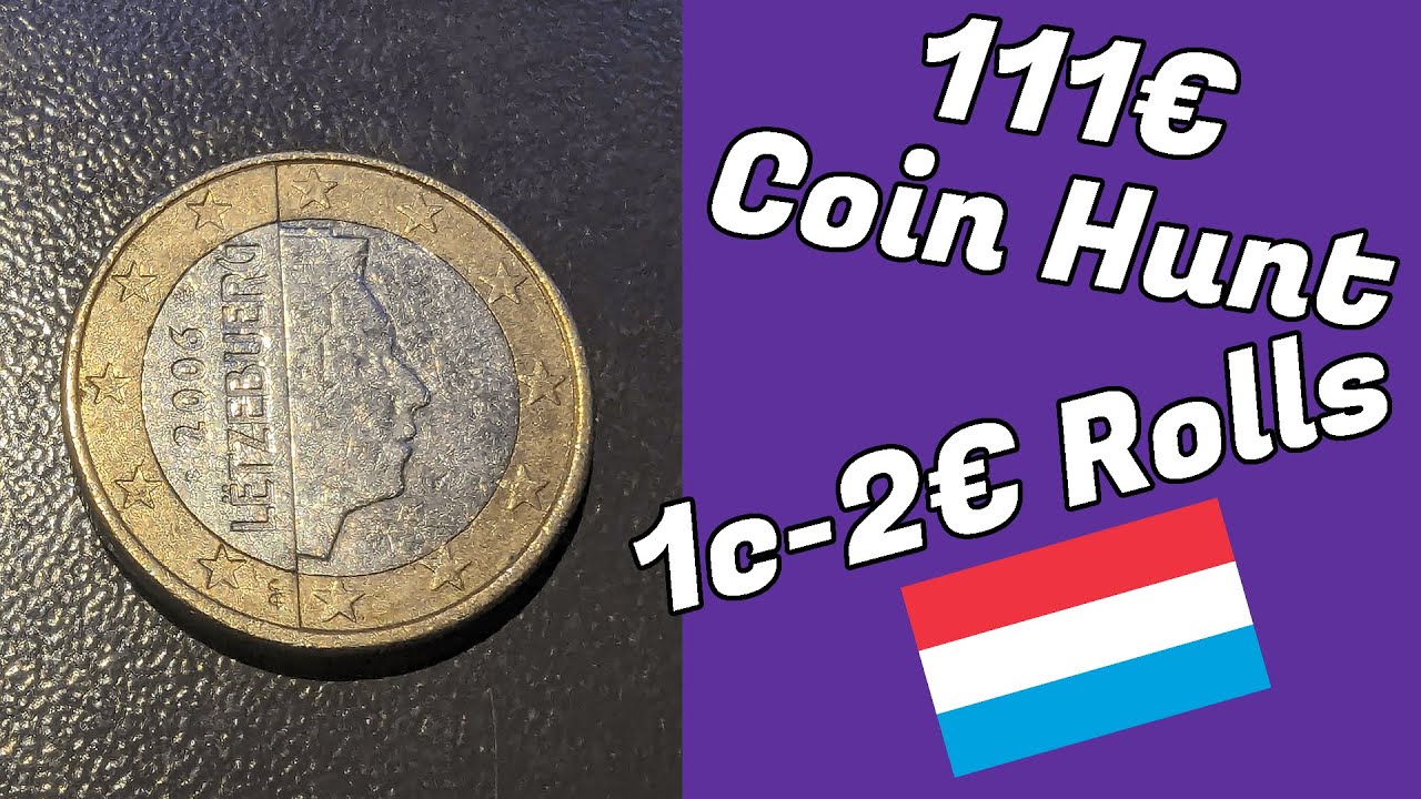 Rainbow Hunt with rolls from Luxembourg (1 Cent - 2€ / 111€ coin hunt ...