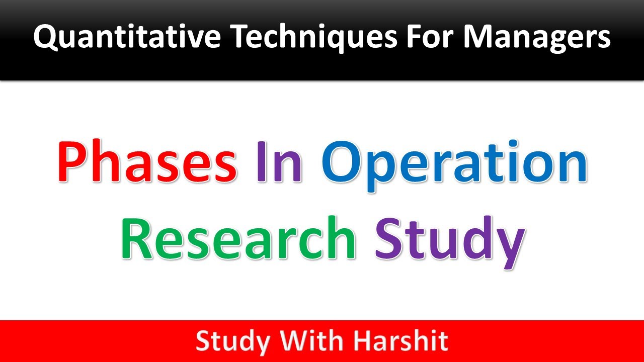 Phases In Operation Research || Quantitative Techniques For Managers ...