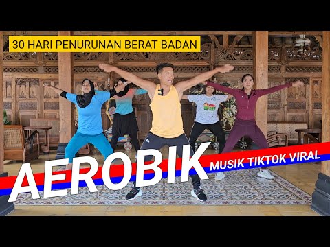 30 HARI AEROBIK PENURUNAN BERAT BADAN | MUSIK TIKTOK VIRAL