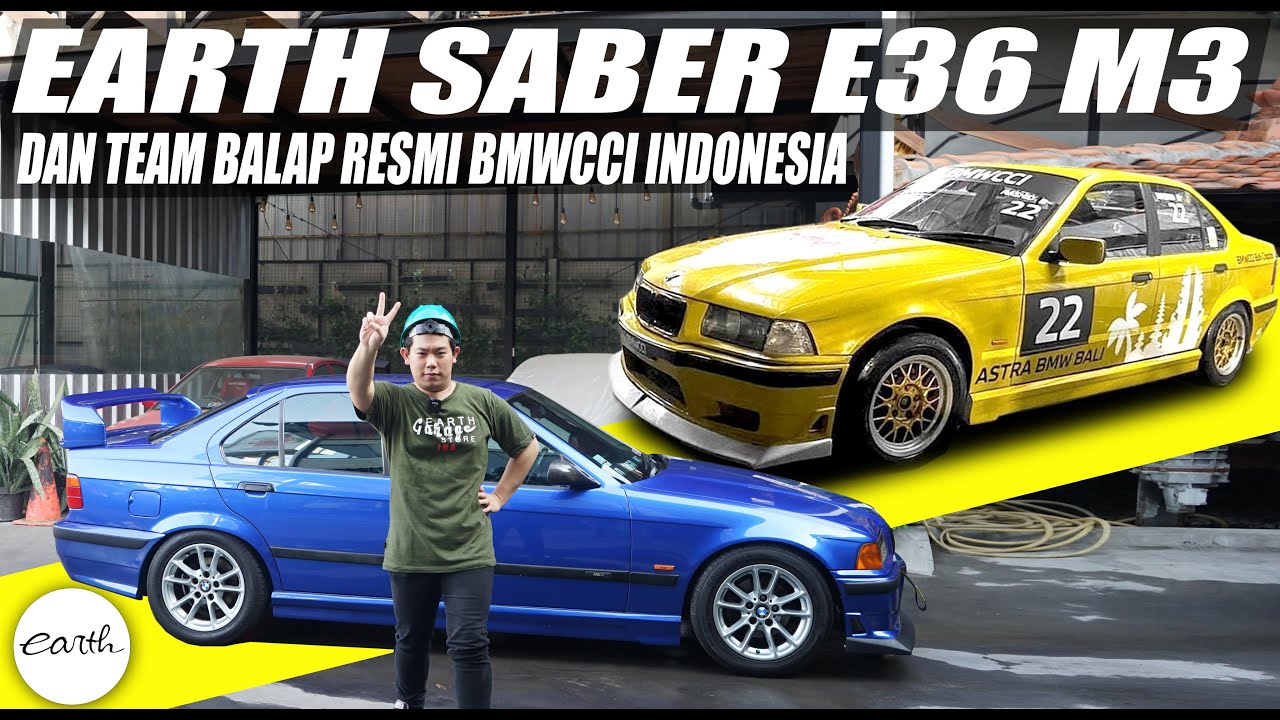 EARTH SABER E36 DIPASANG DI MODIFIKASI BMW E36 M3 DAN TEAM BALAP RESMI ...